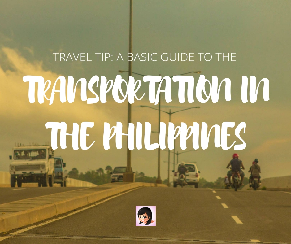 Travel Tip: A Basic Guide to the Transportation in the Philippines ...