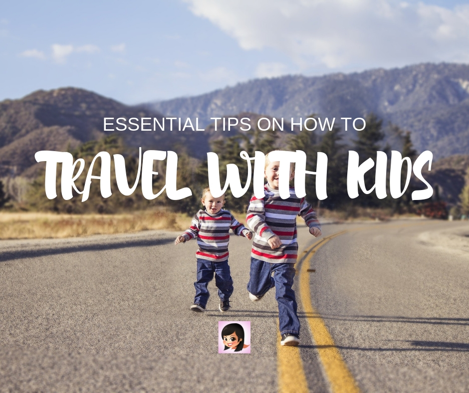 Essential Tips on How To Travel with Kids | OSMIVA
